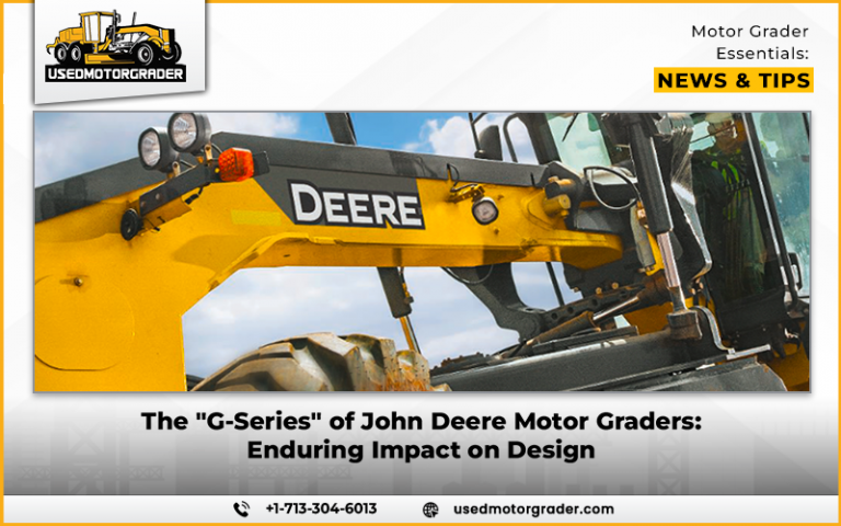 The "G-Series" of John Deere Motor Graders: Enduring Impact on Design - Heavy Machinery Market ...
