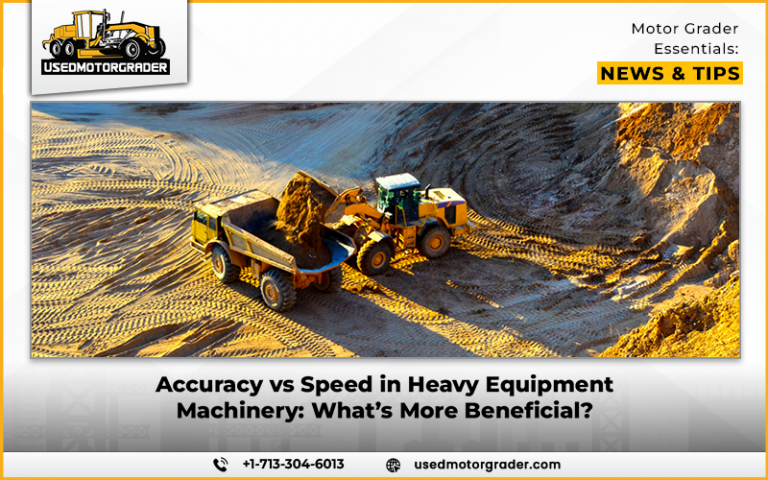 Accuracy vs Speed in Heavy Equipment Machinery: What’s More Beneficial ...