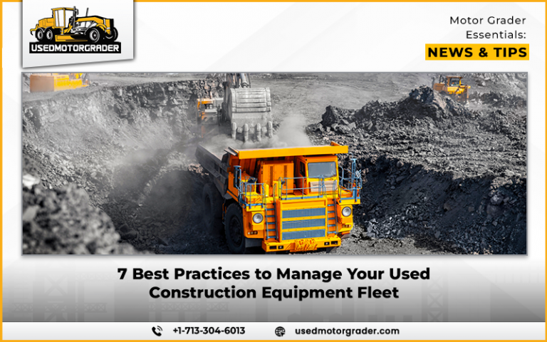 7 Best Practices to Manage Your Used Construction Equipment Fleet ...