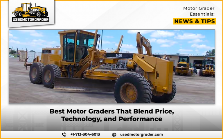 Best Motor Graders That Blend Price, Technology, and Performance ...